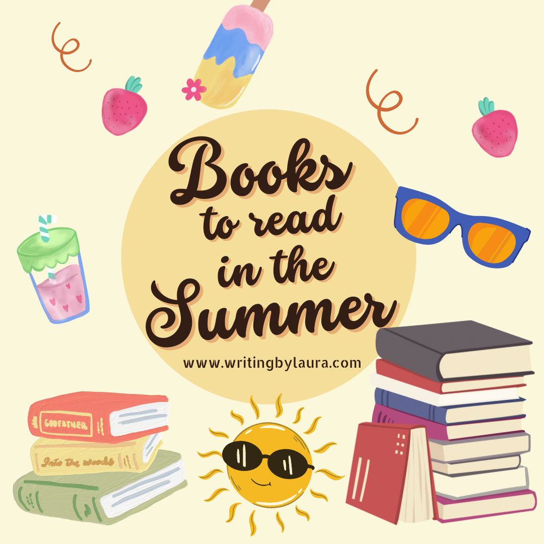 Books to read in the Summer. – Writing By Laura